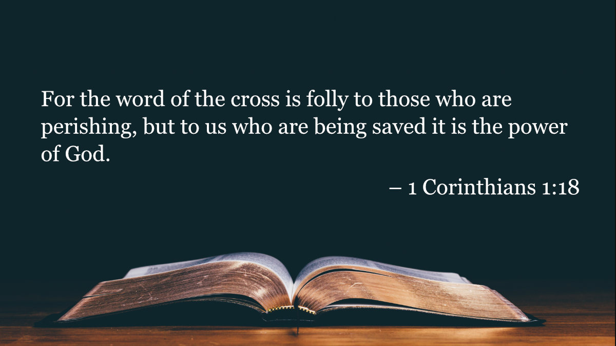 Your Daily Bible Verses — 1 Corinthians 1:18 — Integrated Catholic Life™