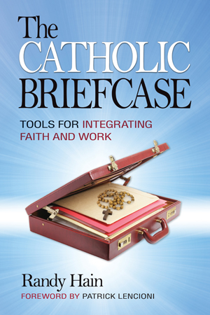 On Your Road to Success, Don't Forget... The Catholic Briefcase (Book ...