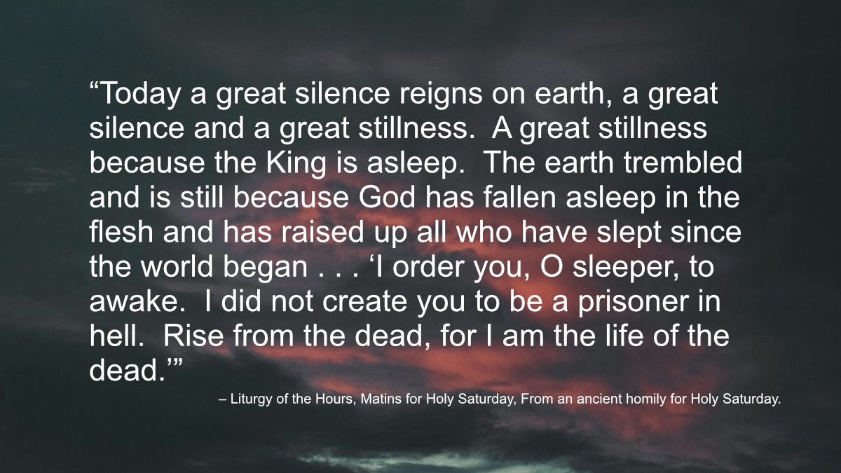 Daily Quote — Holy Saturday — Integrated Catholic Life™