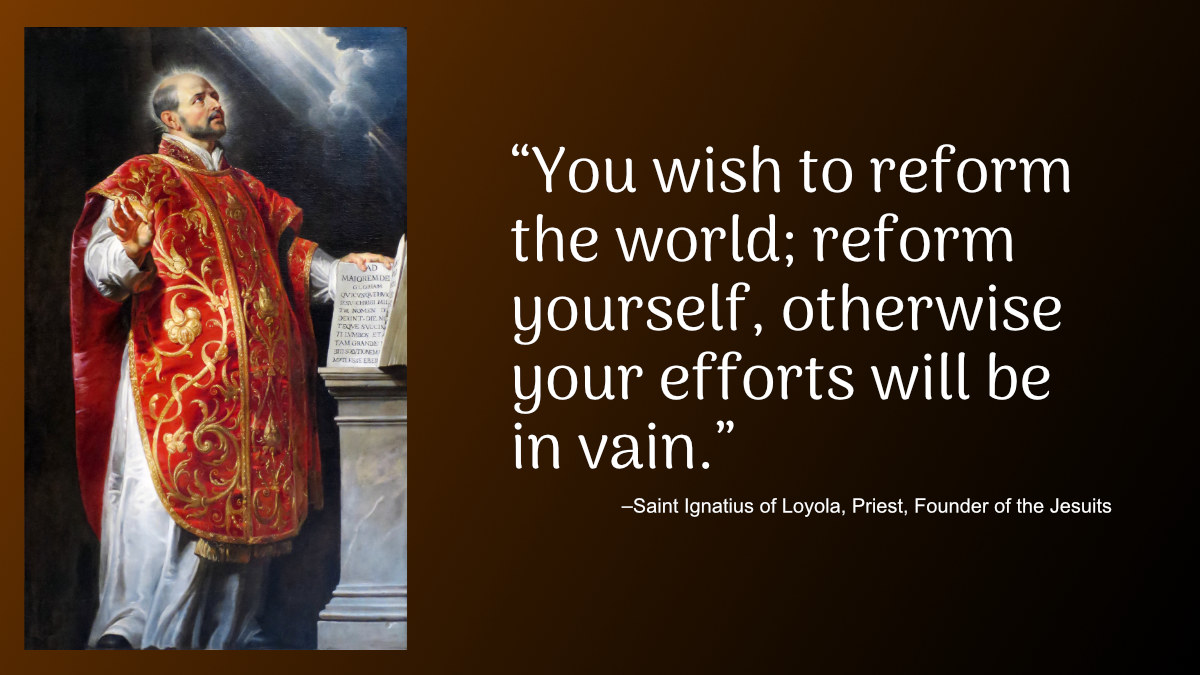 Daily Quote — Saint Ignatius of Loyola — Integrated Catholic Life™