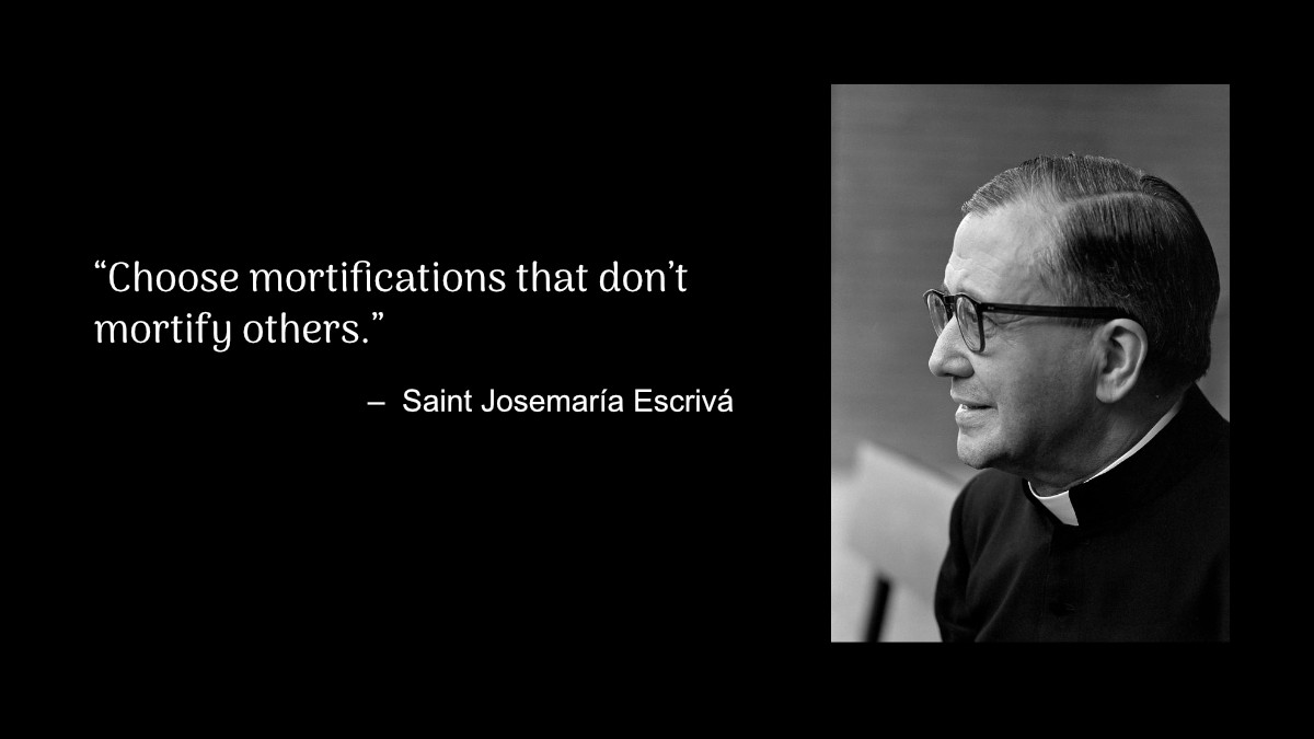 Daily Quote — Saint Josemaría Escrivá — Integrated Catholic Life™