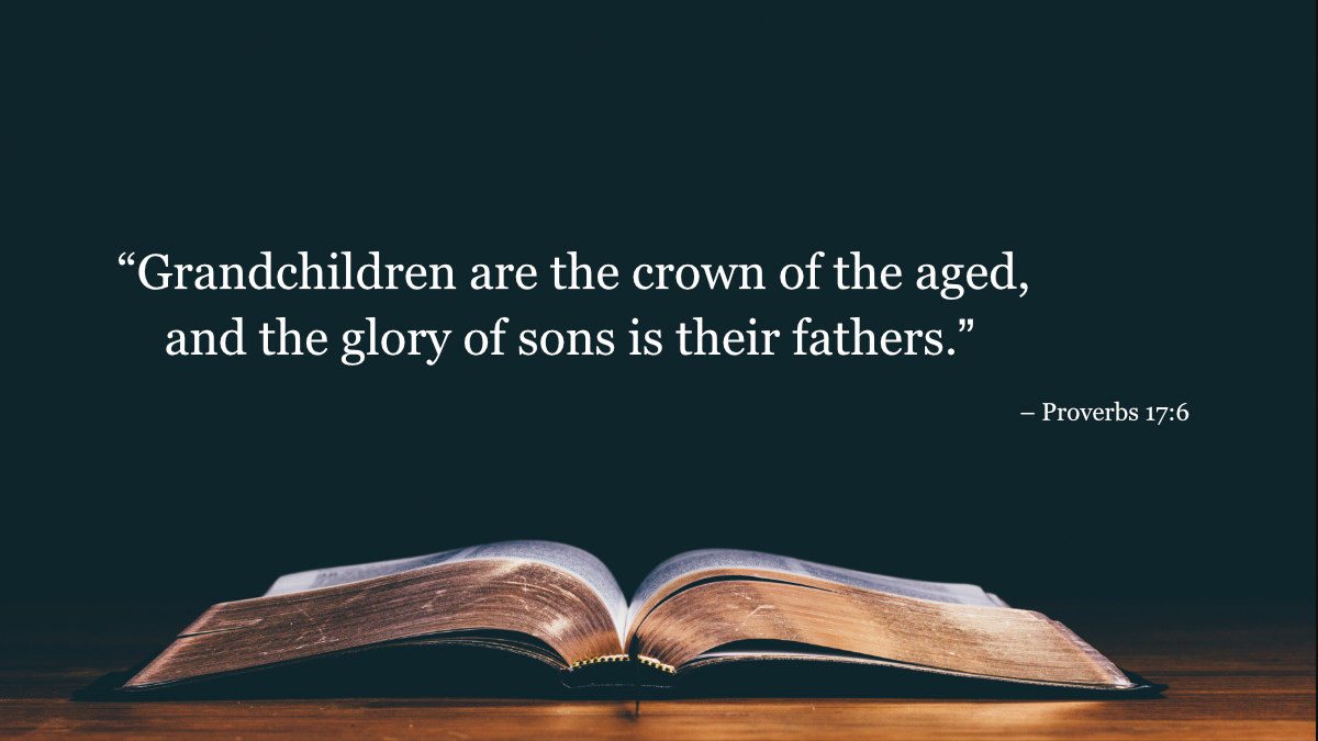 Your Daily Bible Verses — Proverbs 17:6 — Integrated Catholic Life™