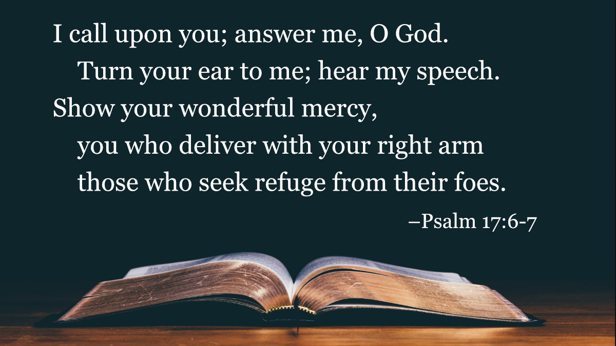 Your Daily Bible Verses — Psalm 17:6-7 — Integrated Catholic Life™