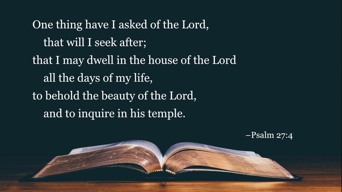 Your Daily Bible Verses — Psalm 27:4 — Integrated Catholic Life™