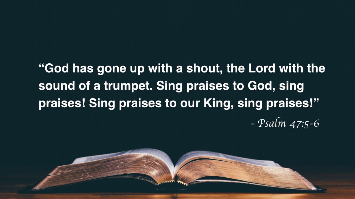 Your Daily Bible Verses — Psalm 47:5-6 — Integrated Catholic Life™