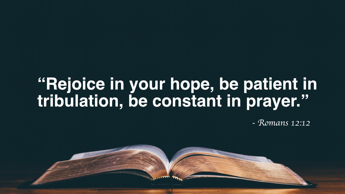 Your Daily Bible Verses — Romans 12:12 — Integrated Catholic Life™